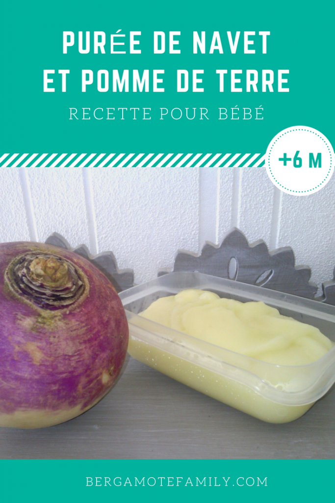 Purée de navet pour bébé dès 6 mois - Bergamote Family